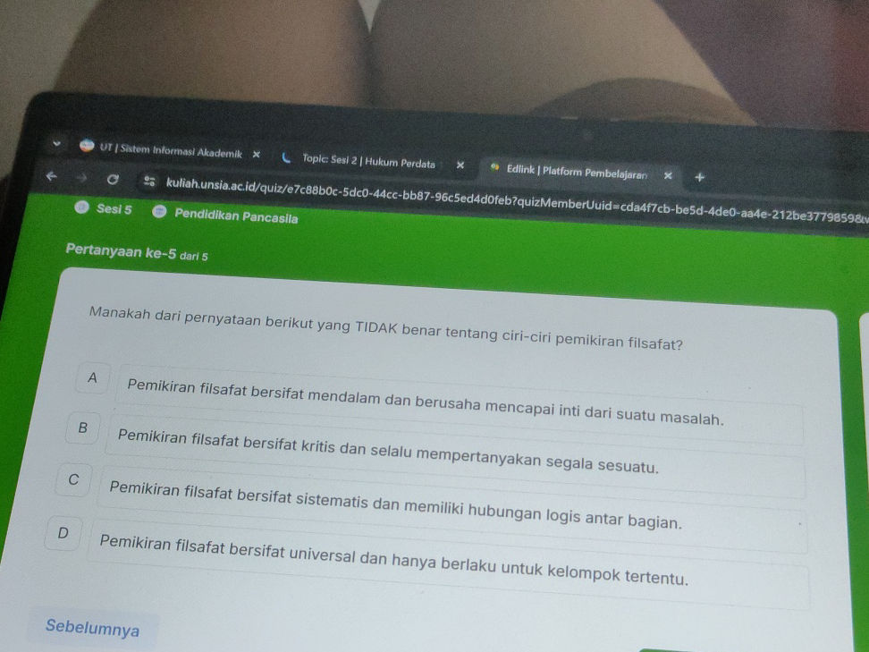 Manakah dari pernyataan berikut yang TIDAK | StudyX