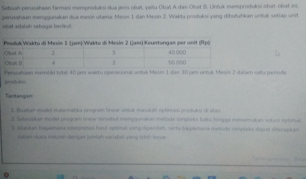 Sebuah perusahaan farmasi memproduksi dua | StudyX
