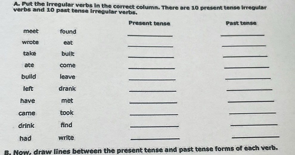 A. Put the irregular verbs in the correct | StudyX