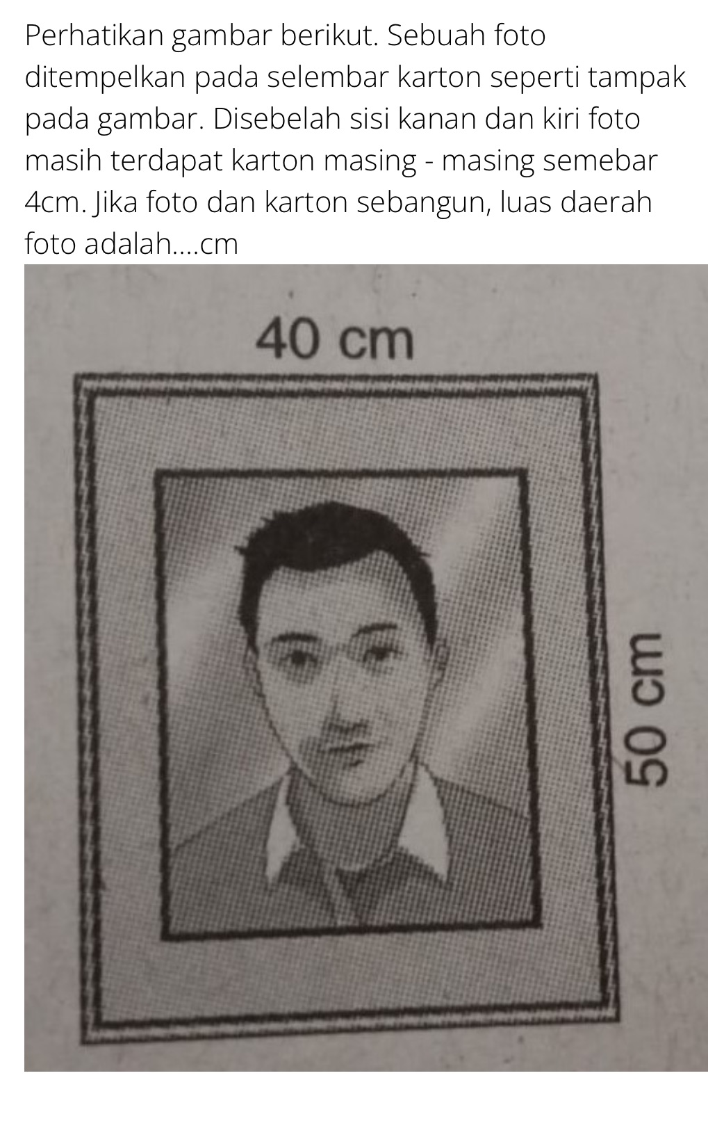 Perhatikan gambar berikut. Sebuah foto | StudyX