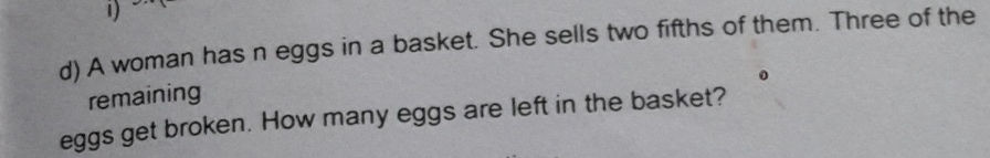 d) A woman has n eggs in a basket. She sells | StudyX