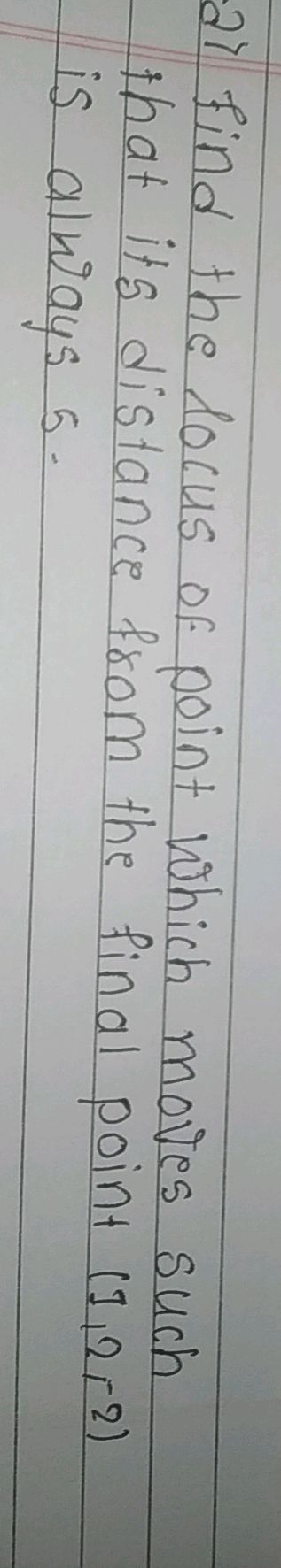 Find the locus of point which moves such | StudyX