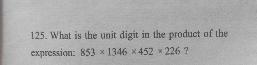 125. What is the unit digit in the product | StudyX