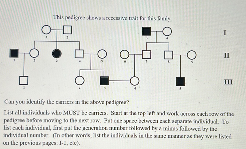 This pedigree shows a recessive trait for | StudyX