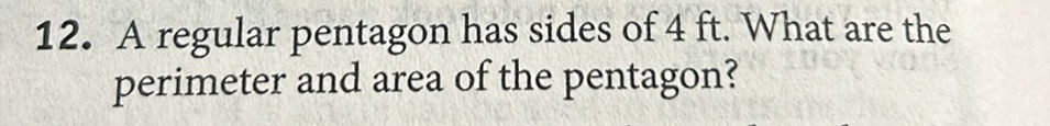 12. A regular pentagon has sides of 4 ft. | StudyX