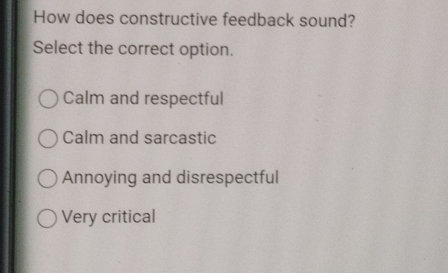 How does constructive feedback sound? Select | StudyX