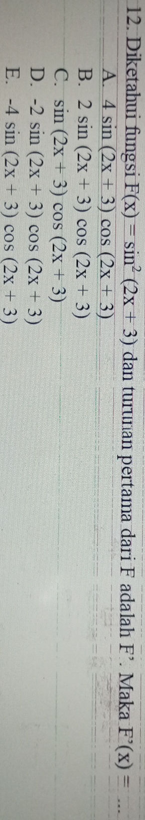 12. Diketahui fungsi F(x) = sin² (2x + 3) | StudyX