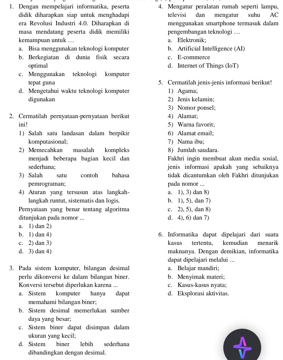 1. Dengan mempelajari informatika, peserta | StudyX