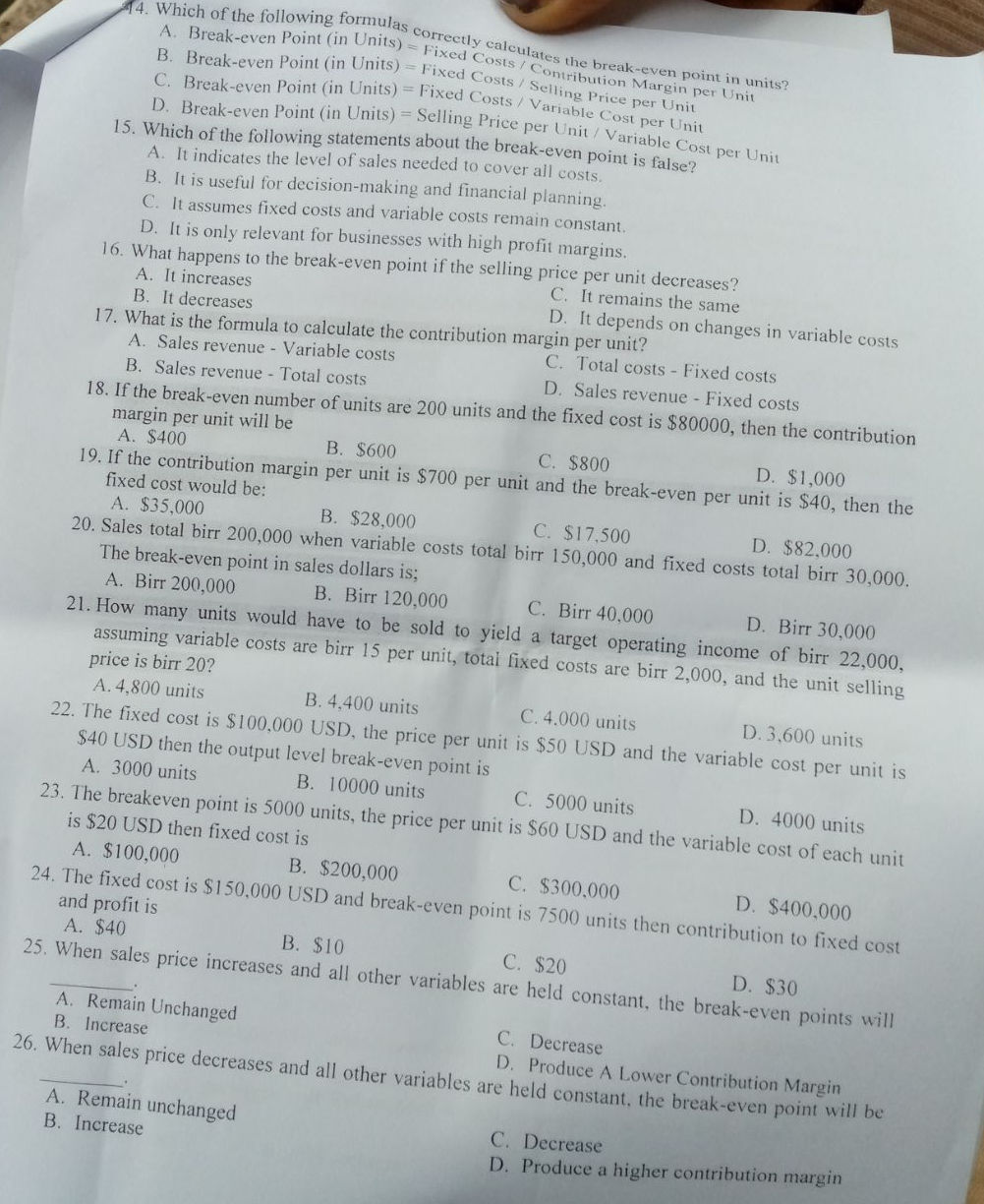 A. Break-even Point (in Units) $=$ Fixed | StudyX