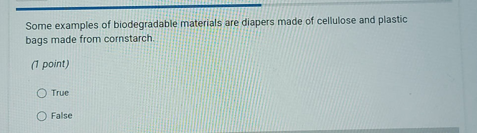 Some examples of biodegradable materials are | StudyX