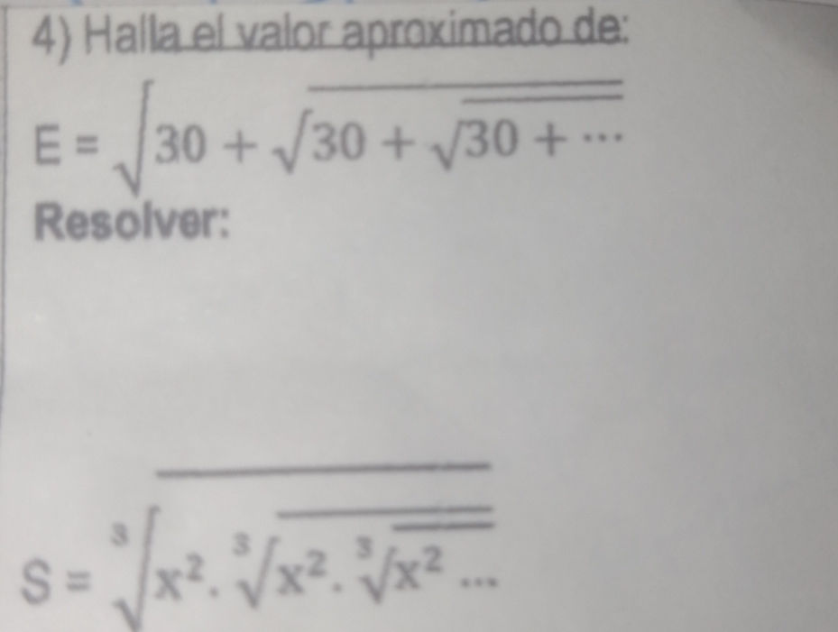 4) Halla el valor aproximado de: $E = {30 | StudyX