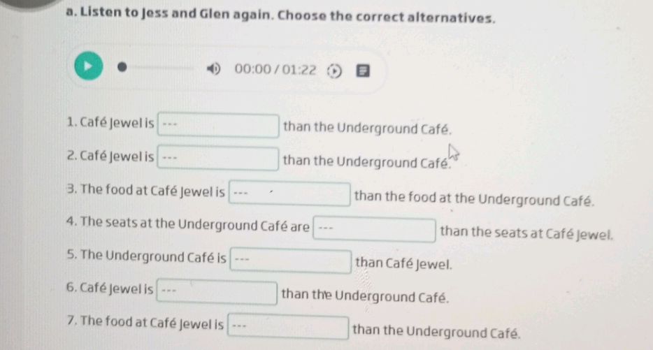a. Listen to Jess and Glen again. Choose the | StudyX