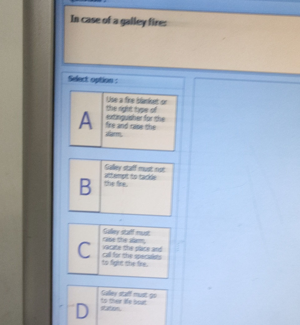 In case of a galley fire: Select option: | StudyX