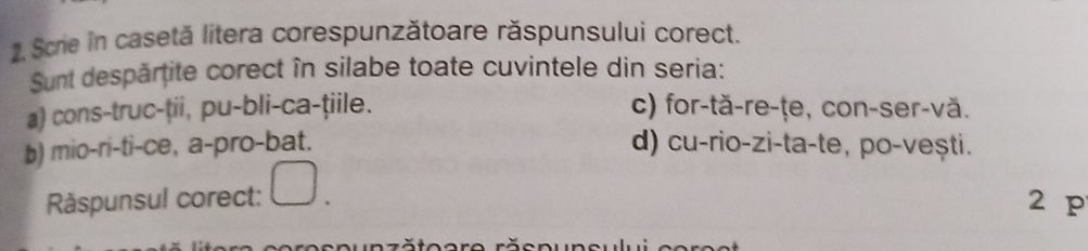 2. Scrie în casetă litera corespunzătoare | StudyX