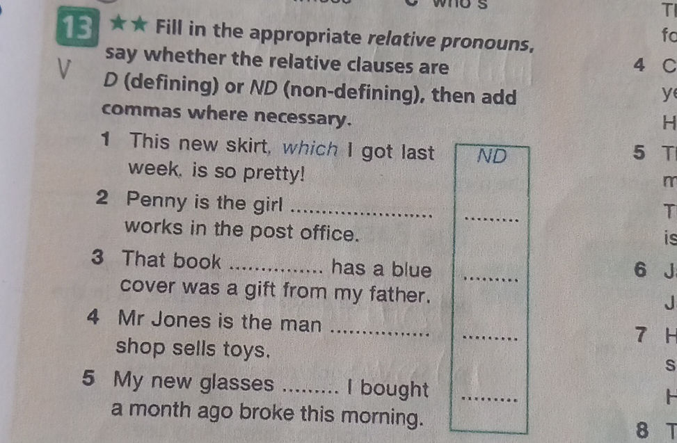 Fill in the appropriate relative pronouns, | StudyX