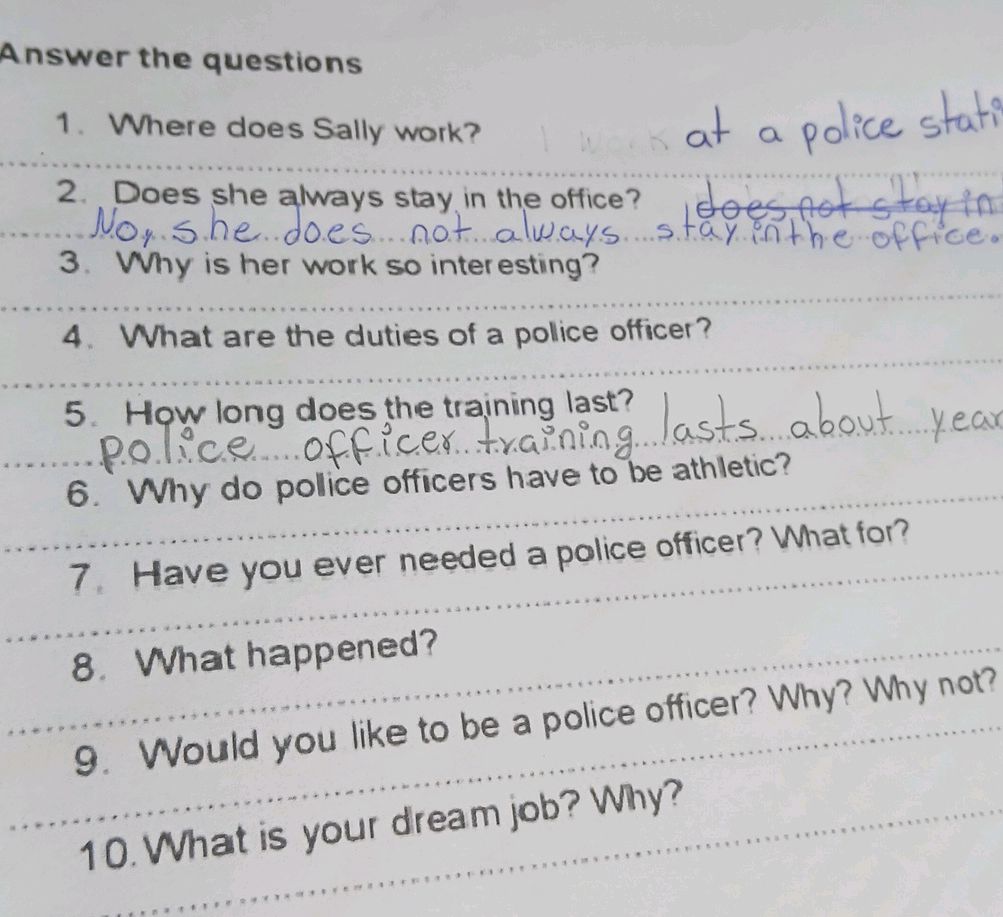 1. Where does Sally work? 2. Does she always | StudyX