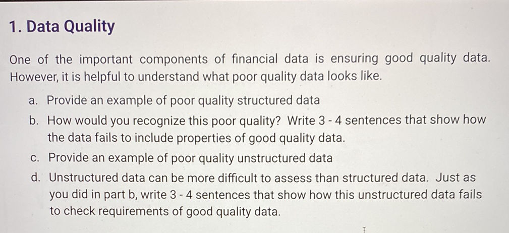 1. Data Quality One of the important | StudyX