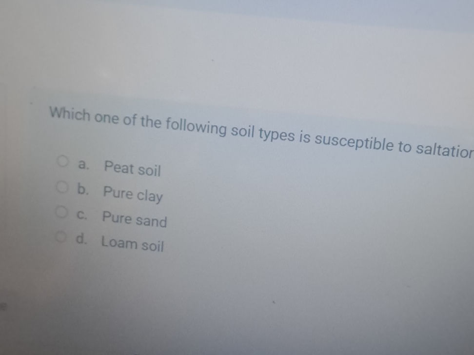 Which one of the following soil types is | StudyX
