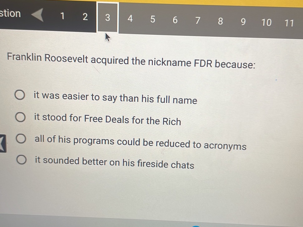 Franklin Roosevelt acquired the nickname FDR | StudyX