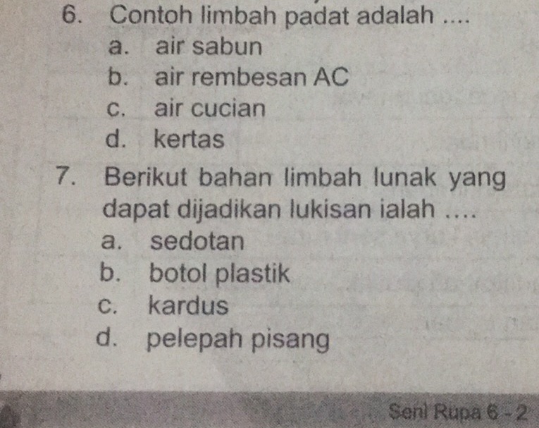 6. Contoh limbah padat adalah .... a. air | StudyX