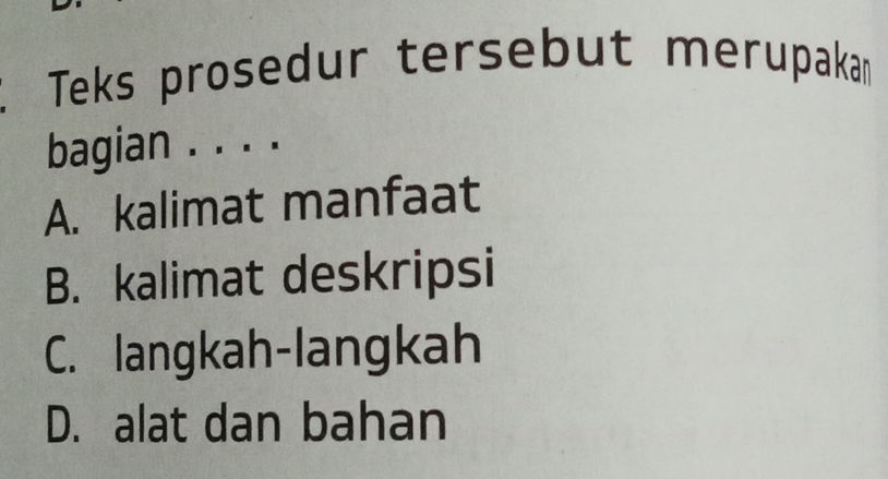 Teks prosedur tersebut merupakan bagian.... | StudyX