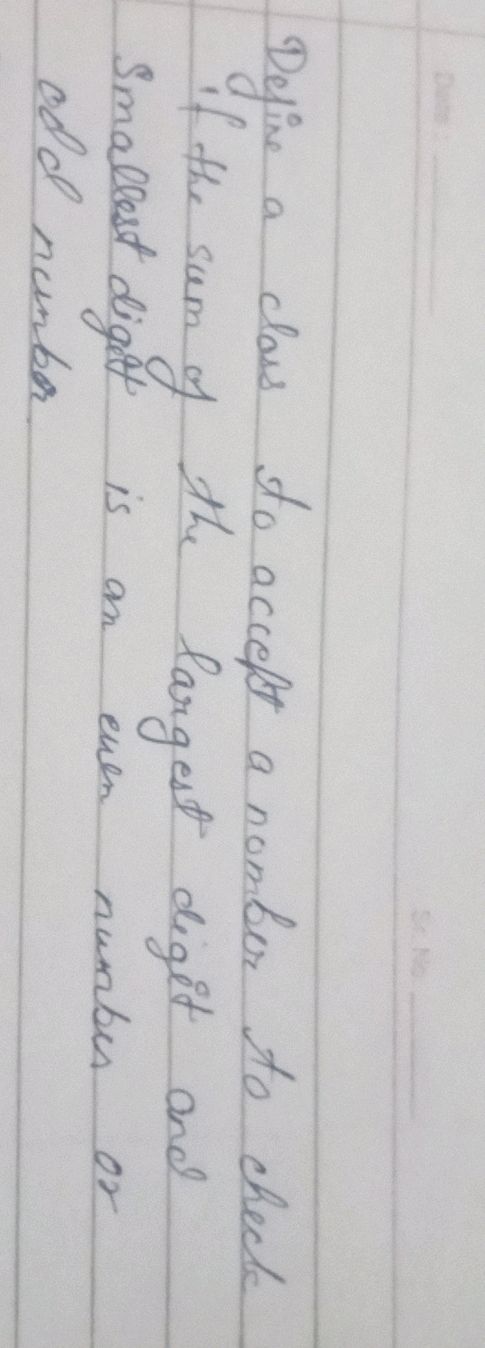 Define a class to accept a number to check | StudyX