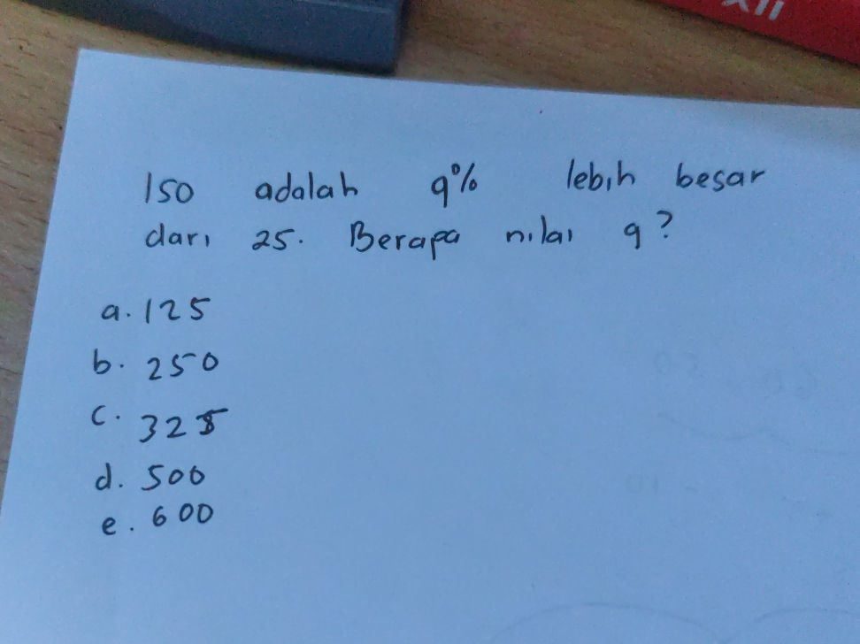 150 adalah 9% lebih besar dari 25. Berapa | StudyX