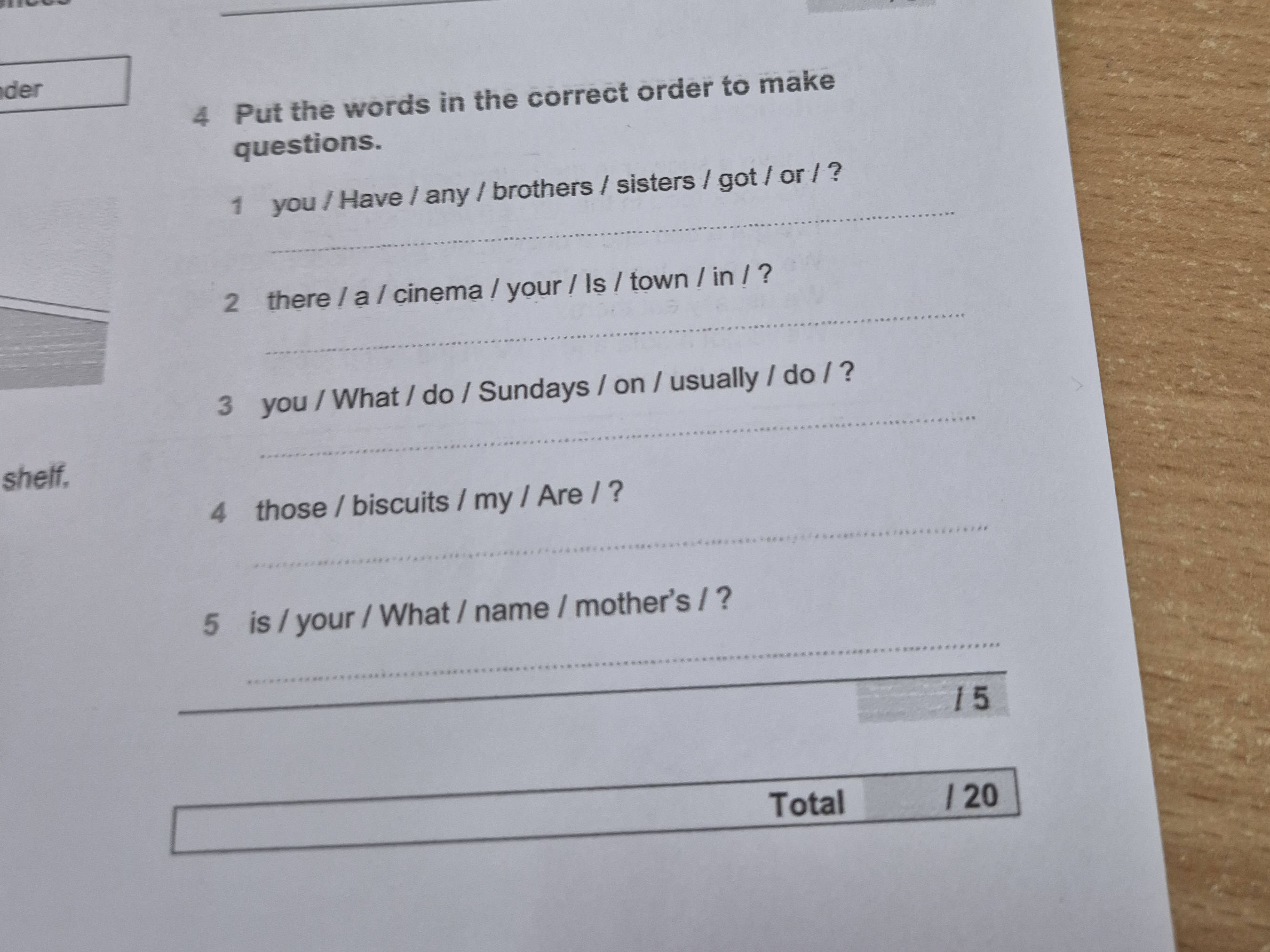 4 Put the words in the correct order to make | StudyX