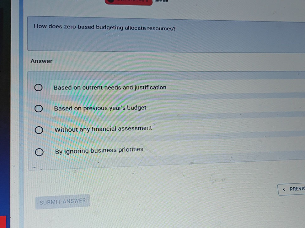 How does zero-based budgeting allocate | StudyX