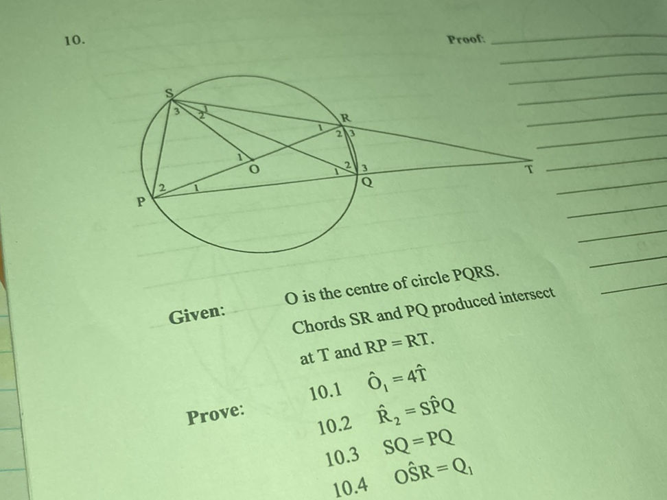 Given: O is the centre of circle PQRS. | StudyX