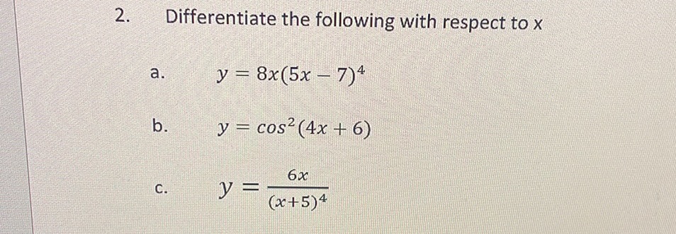 2. Differentiate the following with respect | StudyX