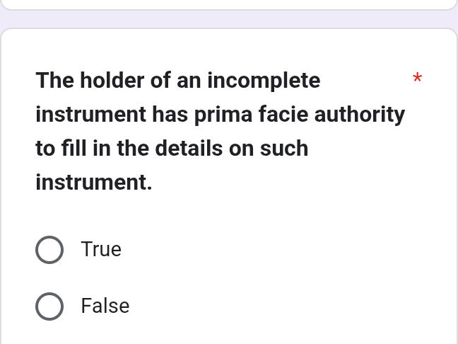 The holder of an incomplete instrument has | StudyX