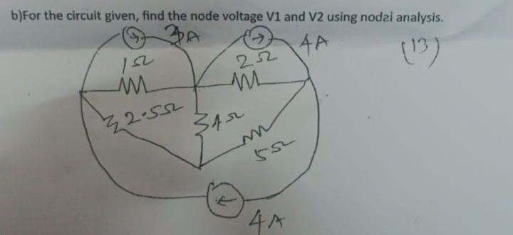 b) For the circuit given, find the node | StudyX