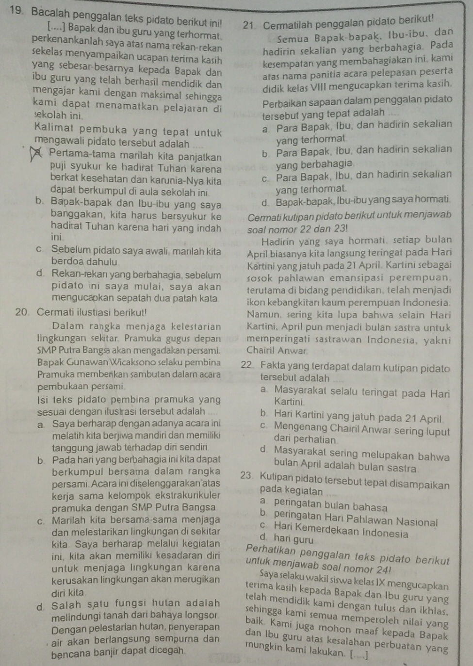 19. Bacalah penggalan teks pidato berikut | StudyX
