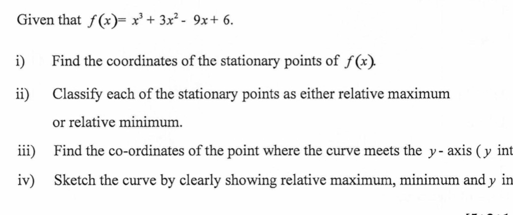 Given that $f(x) = x^3 + 3x^2 - 9x + 6$. i) | StudyX