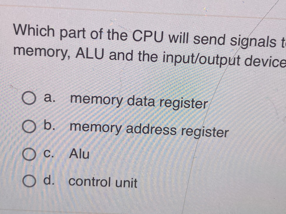 Which part of the CPU will send signals to | StudyX