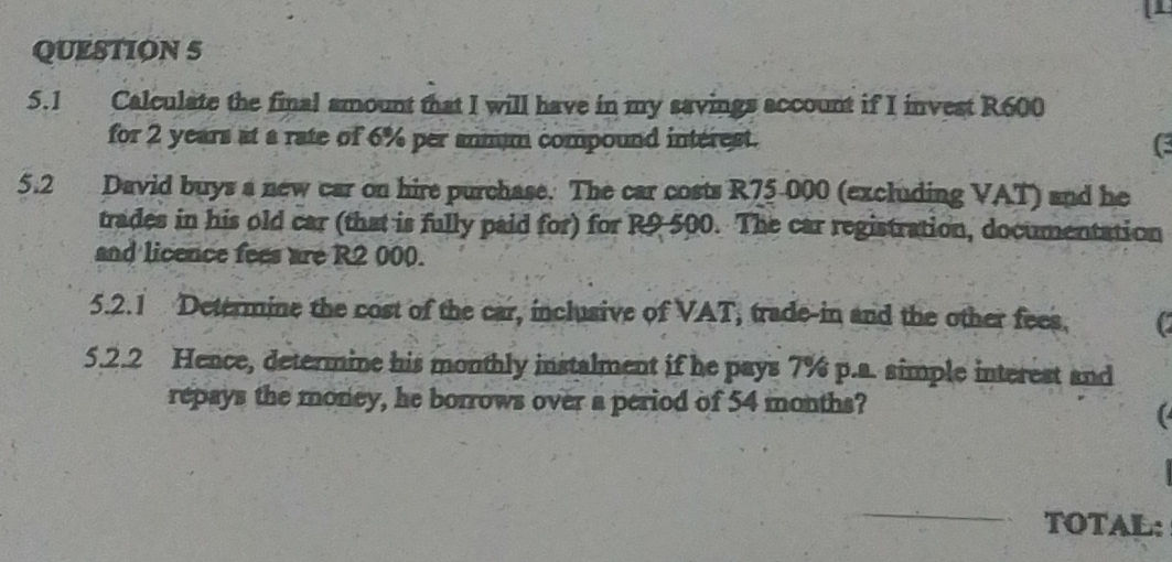 5.1 Calculate the final amount that I will | StudyX