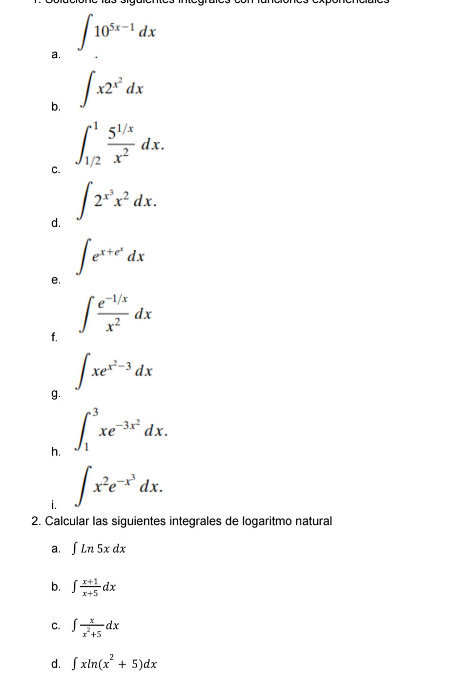 1. Solucione las siguientes integrales con | StudyX