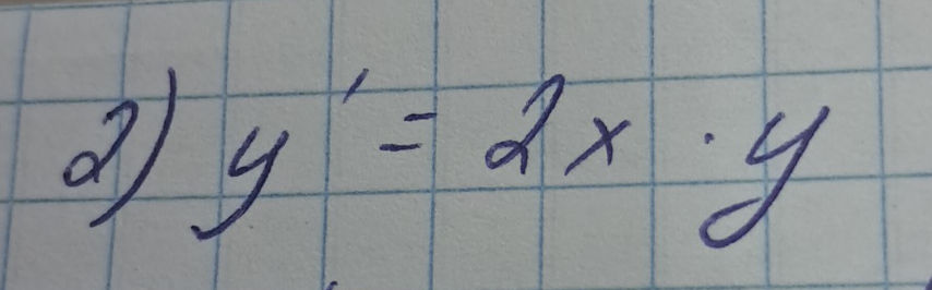 Solve Differential Equation y' = 2x * y | StudyX