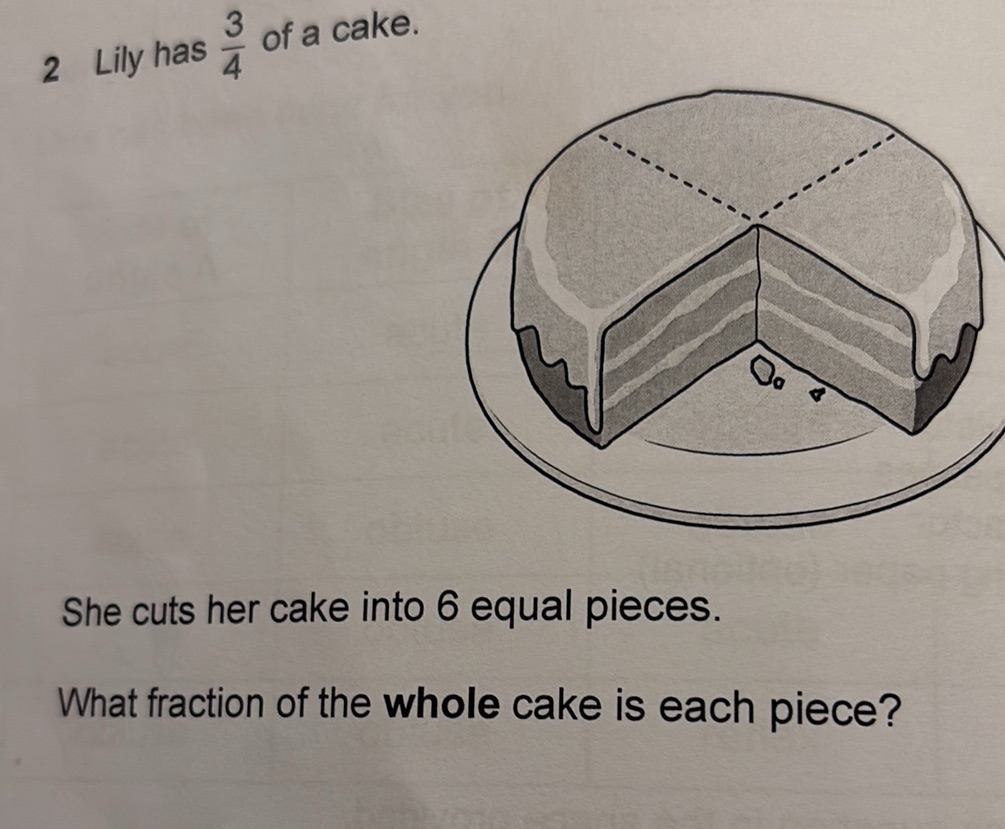 2 Lily has \( {3}{4}\) of a cake. She cuts | StudyX