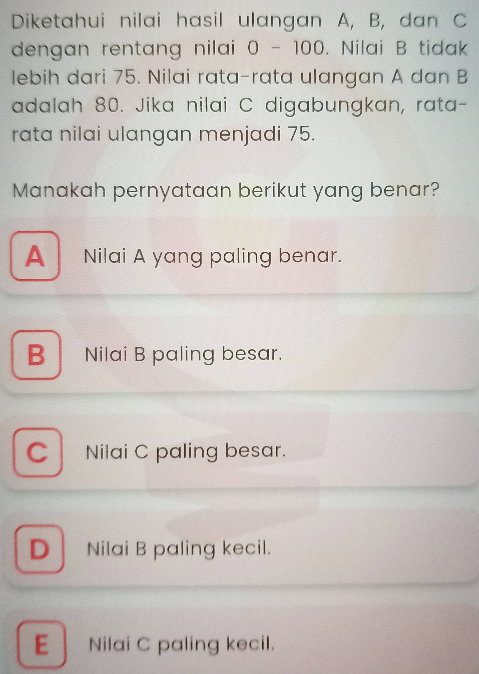 Diketahui nilai hasil ulangan A, B, dan C | StudyX