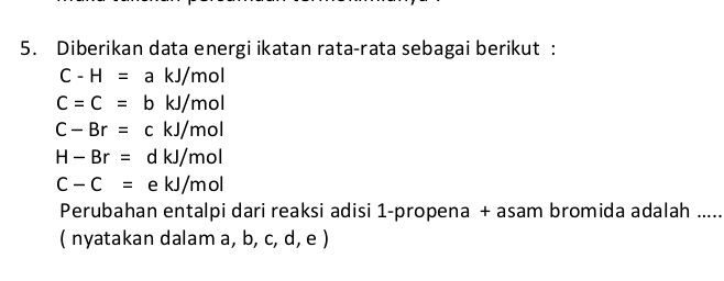 5. Diberikan data energi ikatan rata-rata | StudyX