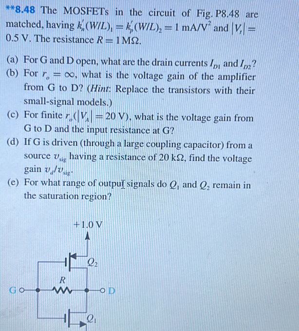 **8.48** The MOSFETs in the circuit of Fig. | StudyX