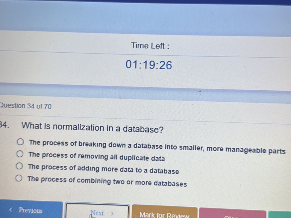 34. What is normalization in a database? | StudyX
