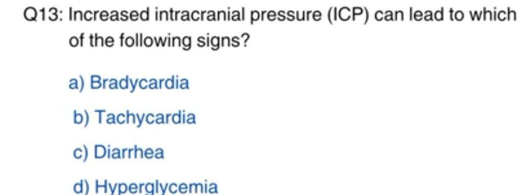 Q13: Increased intracranial pressure (ICP) | StudyX