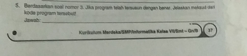 5. Berdasarkan soal nomor 3. Jika program | StudyX