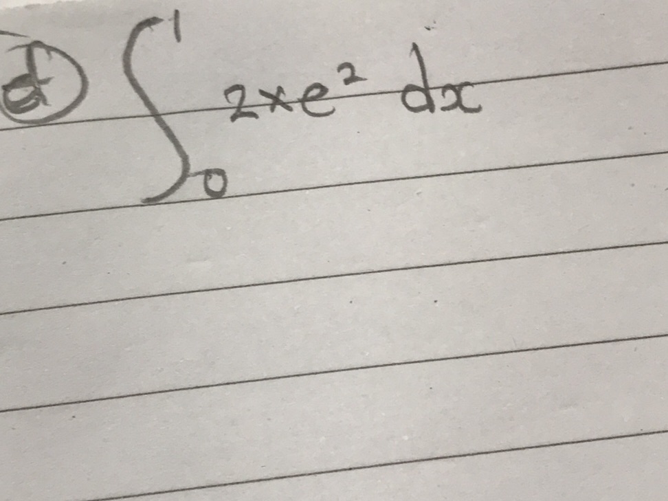 Evaluate the definite integral of 2xe^2 from | StudyX