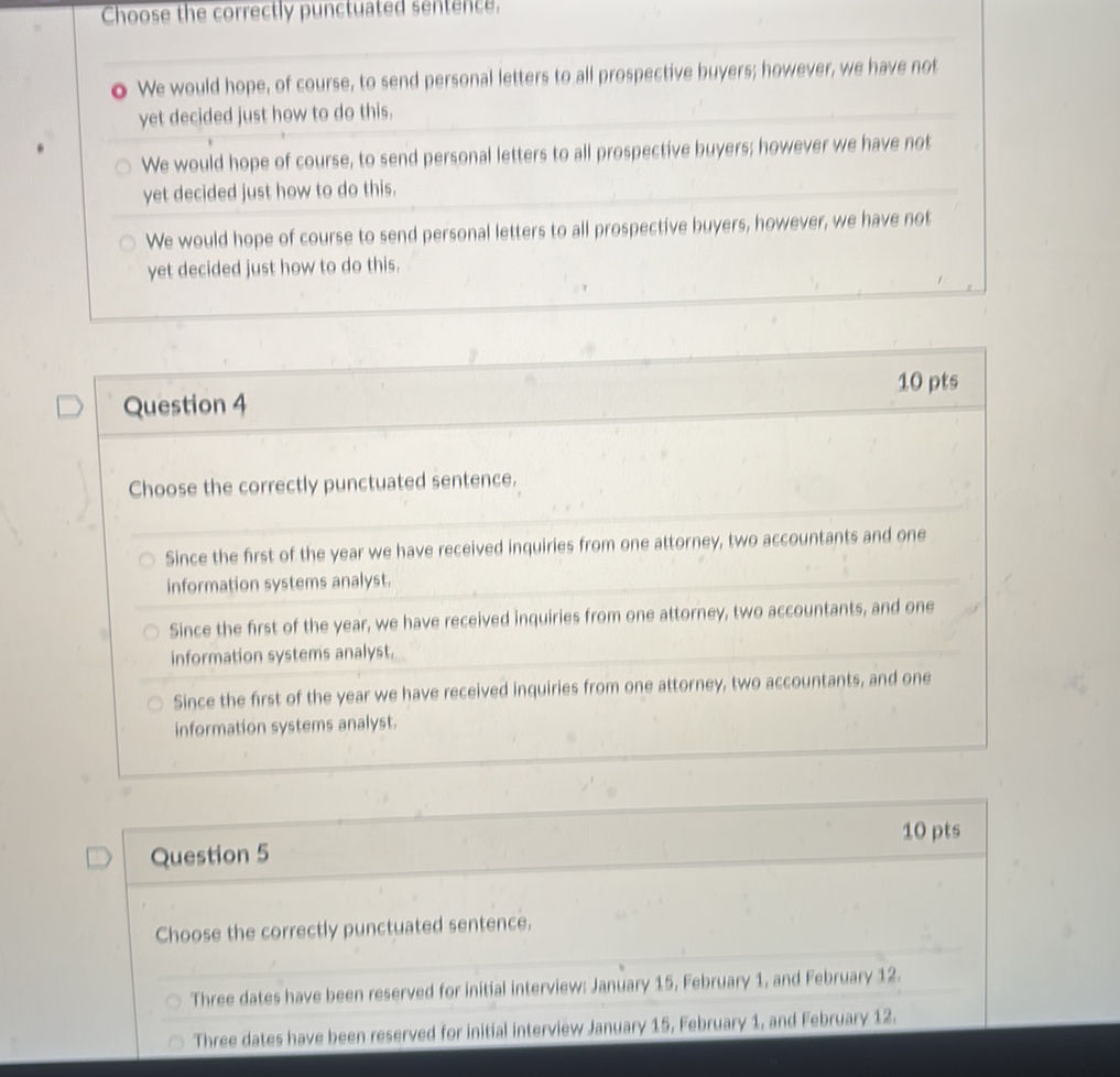 Choose the correctly punctuated sentence. • | StudyX