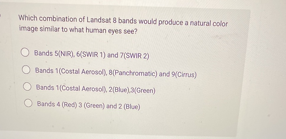 Which combination of Landsat 8 bands would | StudyX