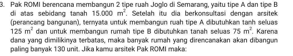 Pak ROMI berencana membangun 2 tipe ruah | StudyX